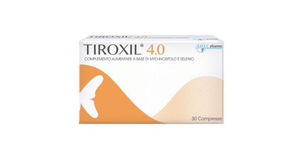 Tiroxil 4.0 Integratore Alimentare 30 Compresse con Myo-inositolo e ...